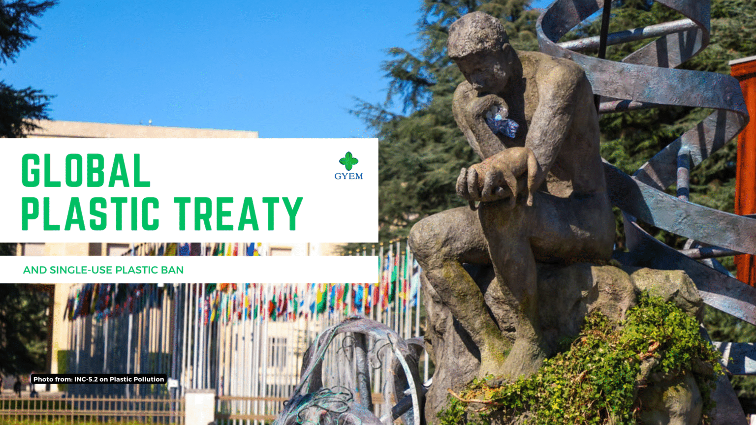 Global Plastic Treaty and Single-Use Plastic Ban - The Ghana Youth ...